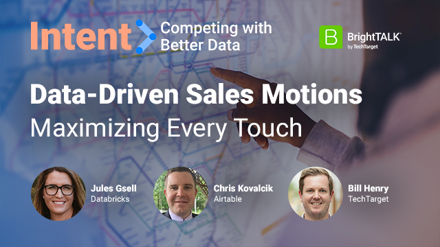 Data-Driven Sales Motions: Maximizing Every Touch - BrightTALK ...